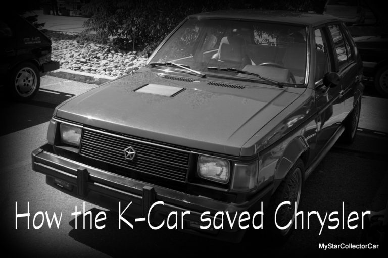 WHY THE K-CAR WAS A FINANCIAL LIFE RAFT FOR CHRYSLER | MyStarCollectorCar