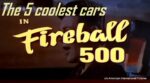 MYSTAR AUGUST 18 FIVE FOR FRIDAY: THE FIVE COOLEST CARS IN FIREBALL 500 ...