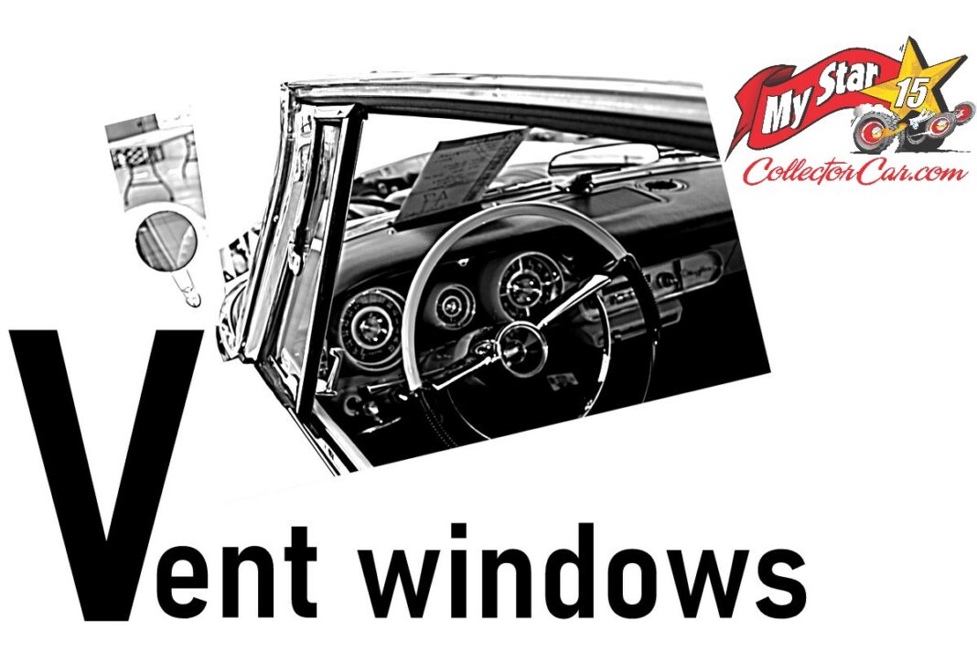 THE RISE AND FALL OF THE VENT WINDOW | MyStarCollectorCar