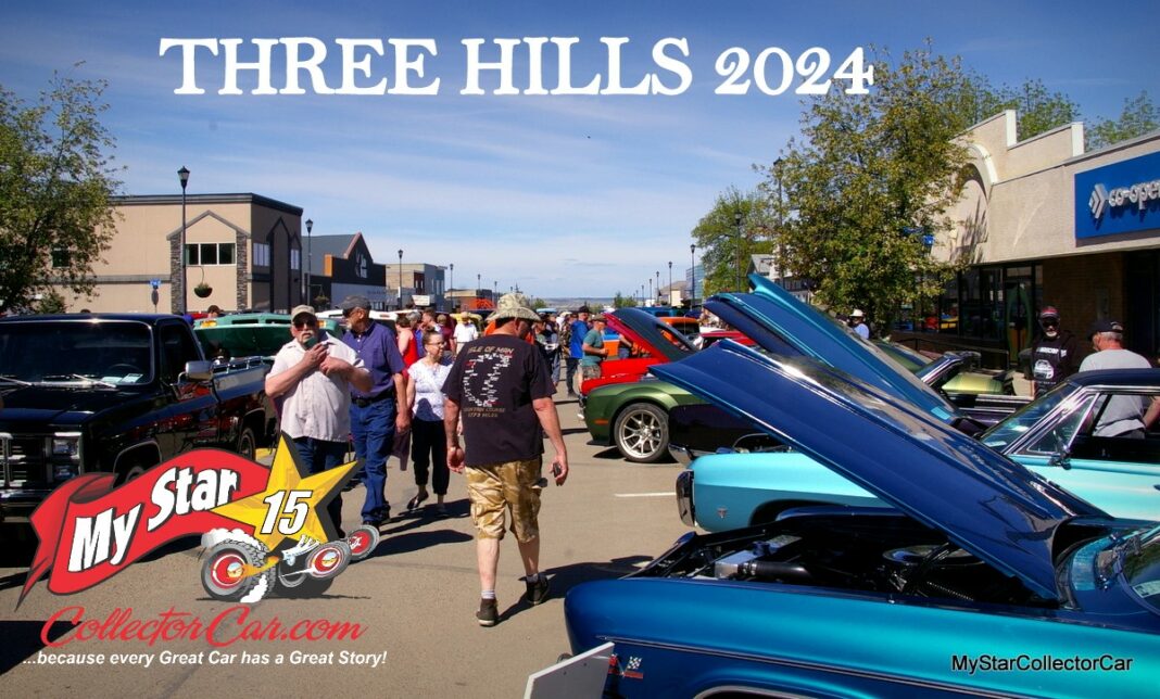 THREE HILLS 2024—THE SUN SHONE AND THE CARS SHOWED UP | MyStarCollectorCar