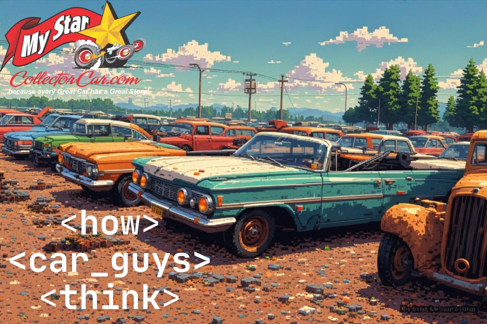 THE CRAZY WAY CAR GUYS THINK | MyStarCollectorCar