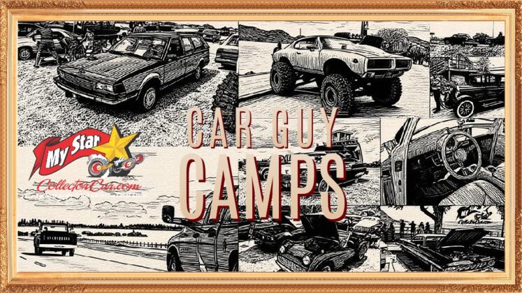 CAR GUY CAMPS | MyStarCollectorCar