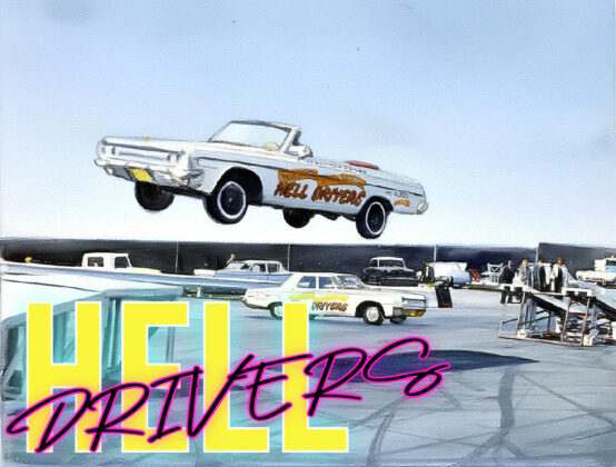 HELL DRIVERS—THE RISKIEST JOB IN SHOW BUSINESS | MyStarCollectorCar