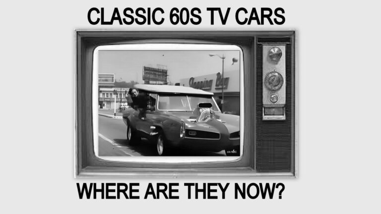 1960S TV CAR STARS—WHERE ARE THEY NOW? | MyStarCollectorCar
