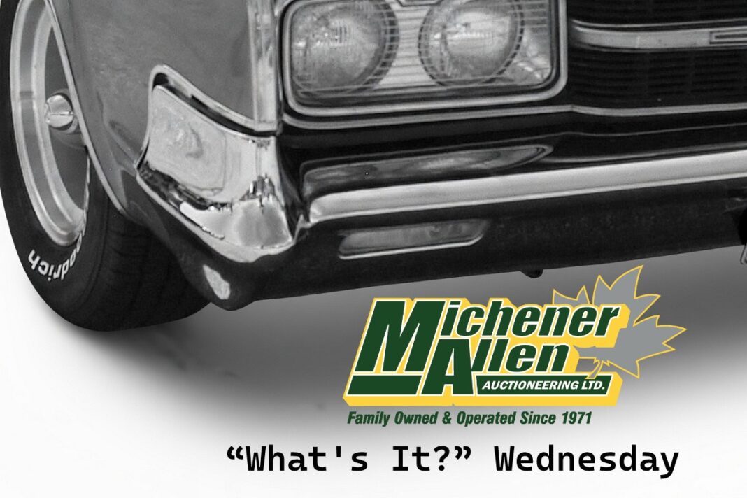 MICHENER-ALLEN AUCTIONEERING JUNE 17 “WHAT’S IT?” WEDNESDAY ...